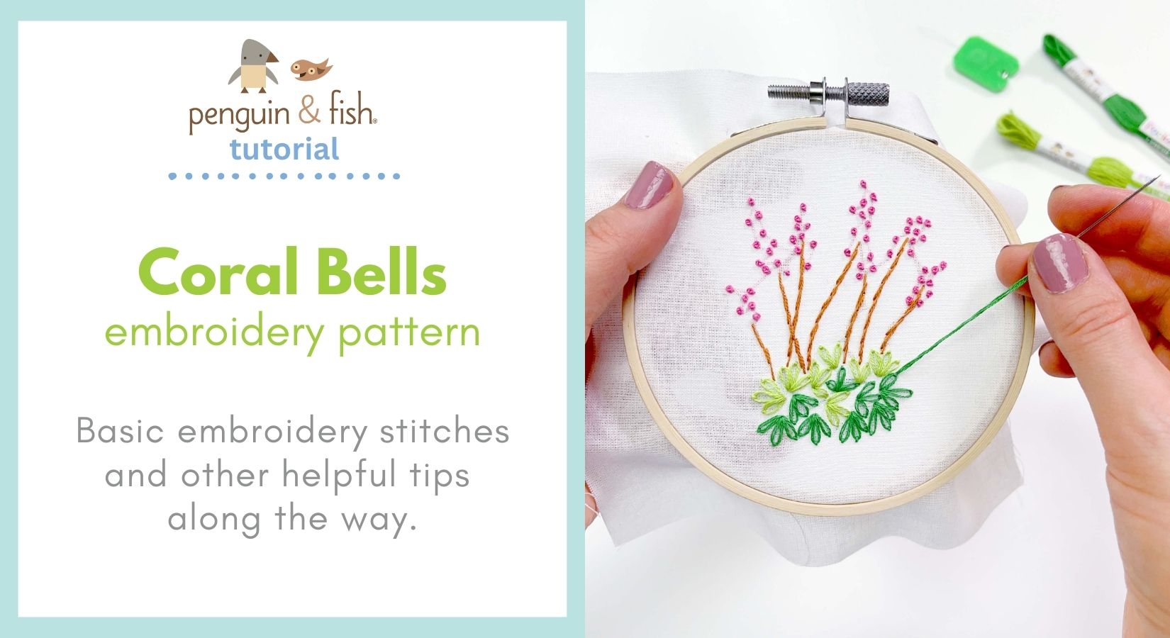 Coral Bells Embroidery Pattern - stitching tips and tricks