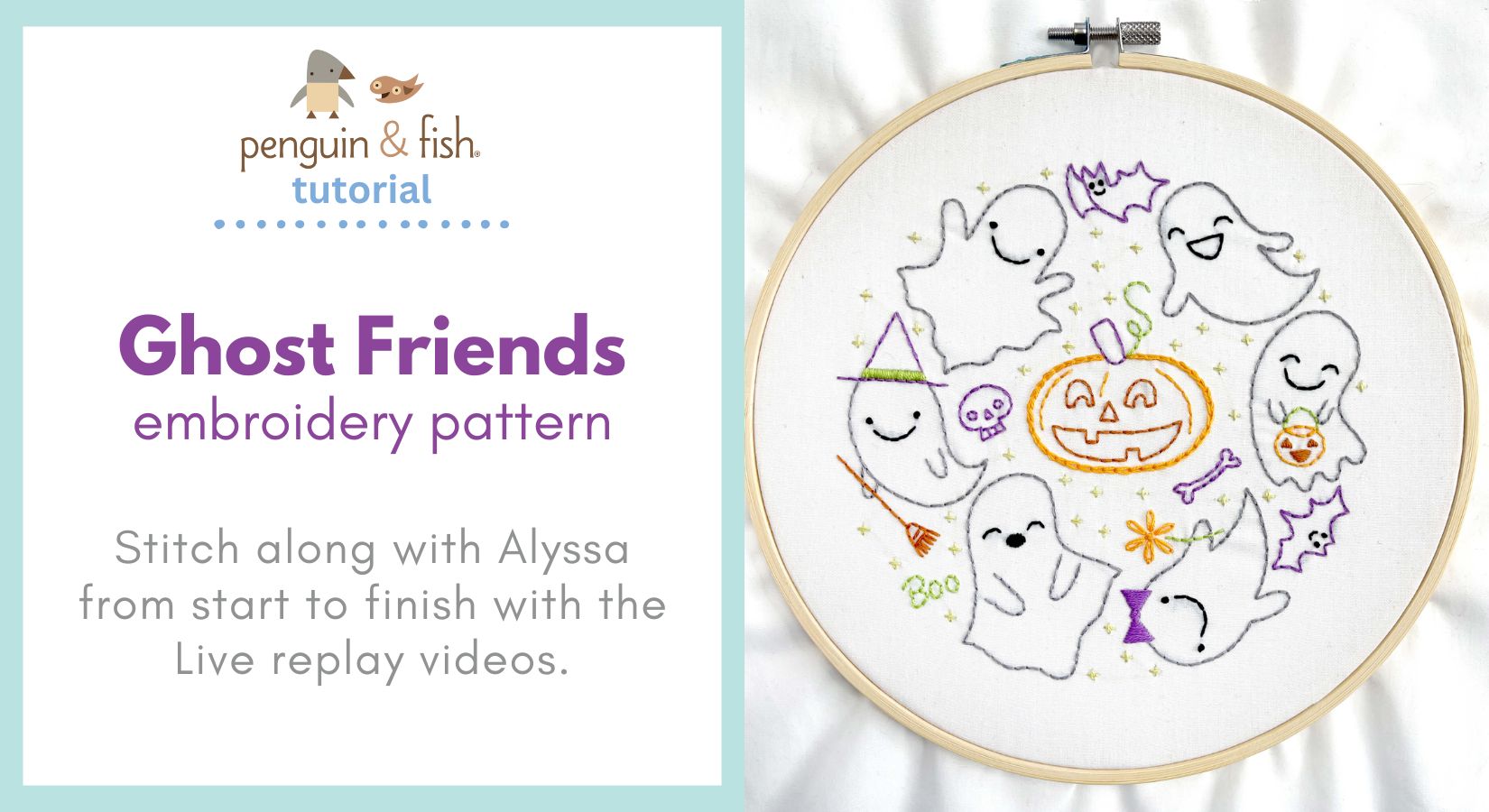 Ghost Friends Embroidery Pattern - stitching tips and tricks