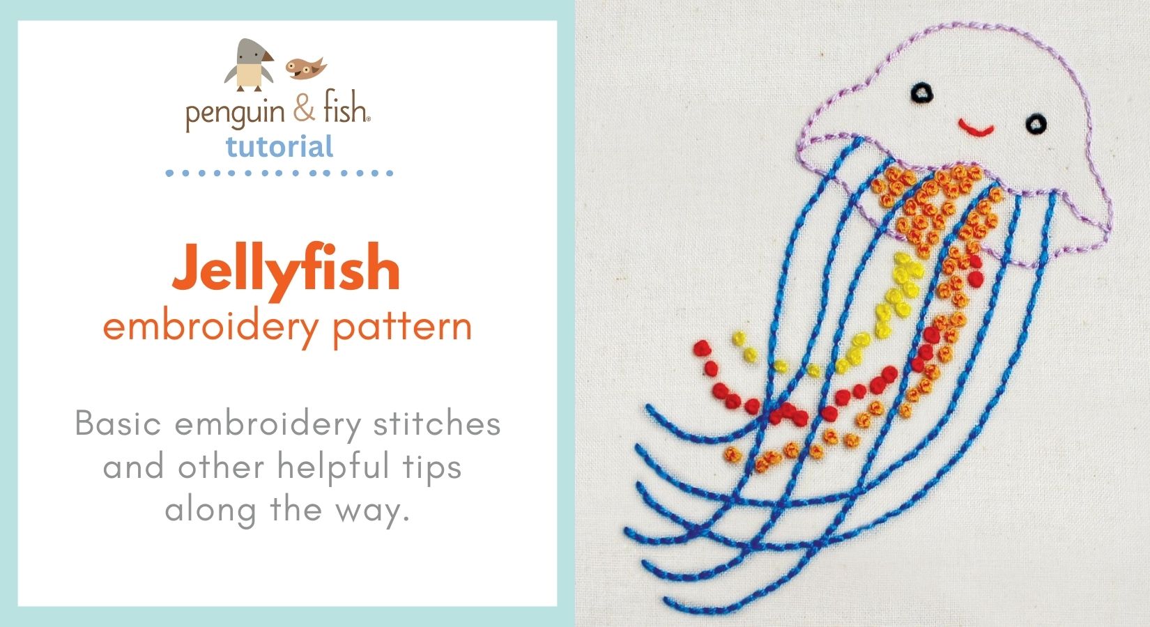 Jellyfish Embroidery Pattern - stitching tips and tricks